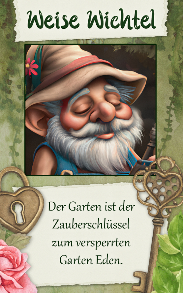 Weisheiten aus dem Garten - Wichtel-Village