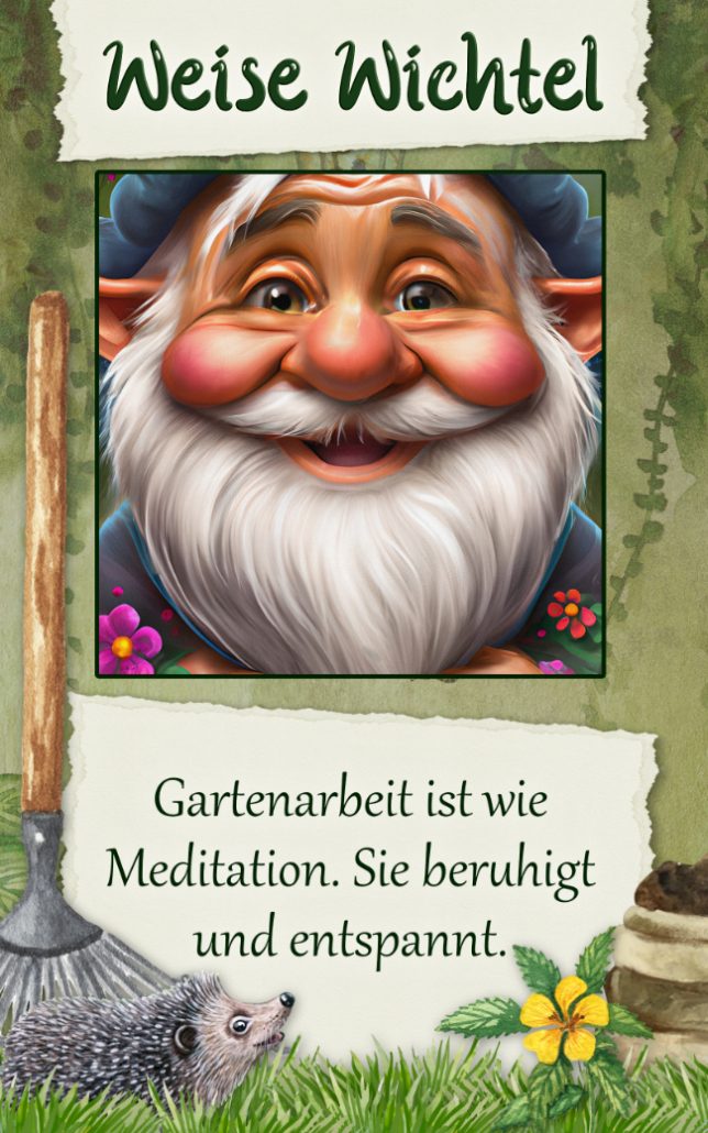 Weisheiten aus dem Garten - Wichtel-Village